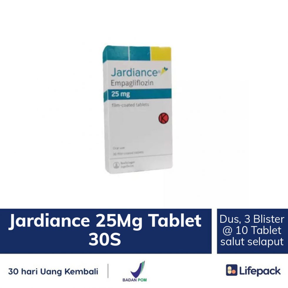 Obat Jardiance 25 MG 30 Tablet Manfaat, Dosis, dan Efek Samping ...